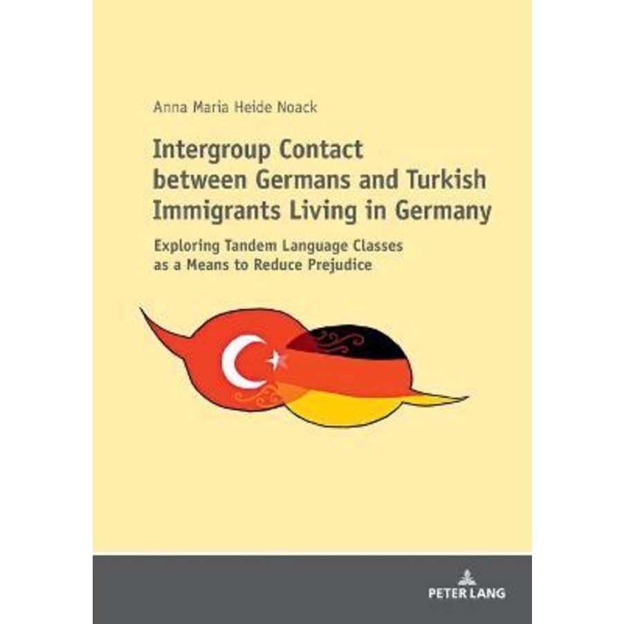 Intergroup Contact between Germans and Turkish Immigrants Living in ...