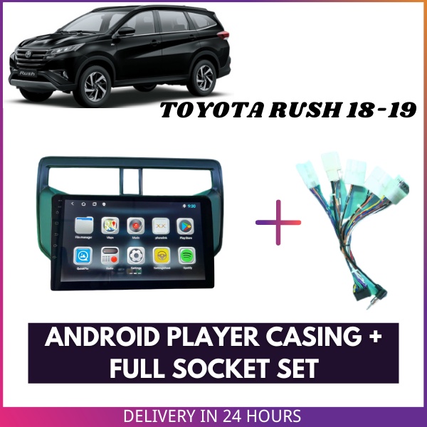 Android Player Casing 9" Toyota Rush 2018-2019 (with full plug and play ...