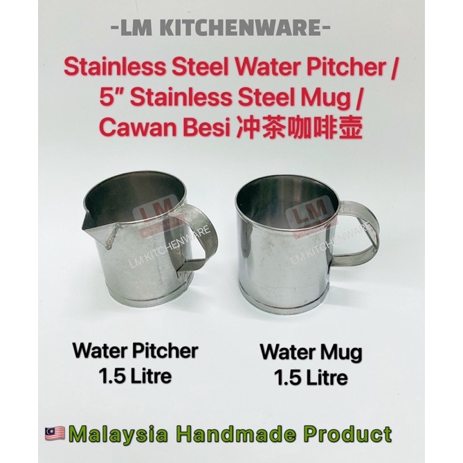 STAINLESS STEEL WATER PITCHER / 5” STAINLESS STEEL MUG / CAWAN BESI / 1 ...
