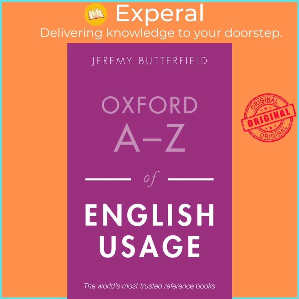 Oxford A-Z of English Usage by Jeremy Butterfield (UK edition ...