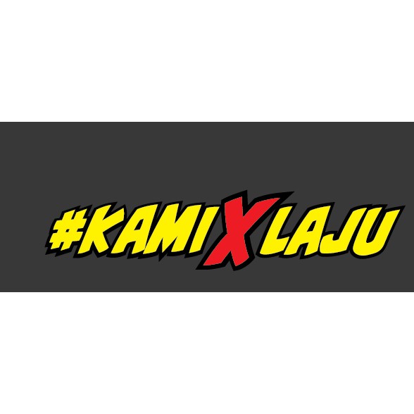 KAMI X LAJU STICKER LAJAK,STICKER MOTO STICKER BASIKAL KAMIXLAJU ...