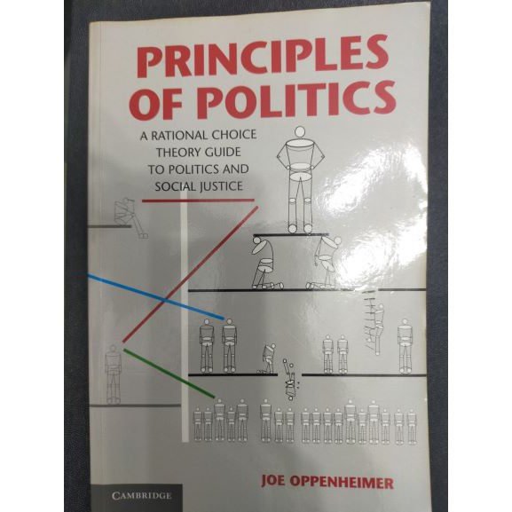 Principles of Politics - A Rationale Choice Theory Guide to Politics ...