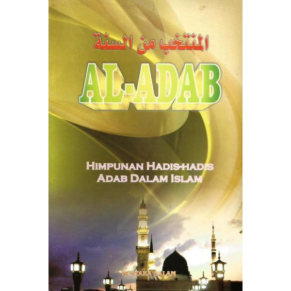 AL– ADAB: HIMPUNAN HADIS-HADIS ADAB DALAM ISLAM(At tibyan) | Shopee ...