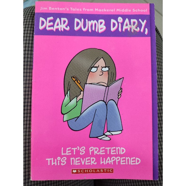 Kalibruhan: Scholastic:Dear D_ _mb Diary, Let's Pretend This Never ...