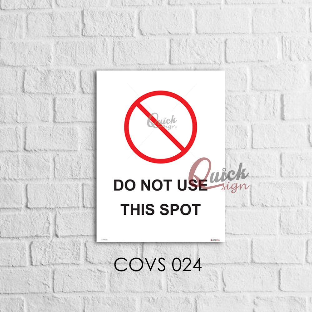 Prohibition Sign | Do Not Use This SPOT | Safety Signage | Safety ...
