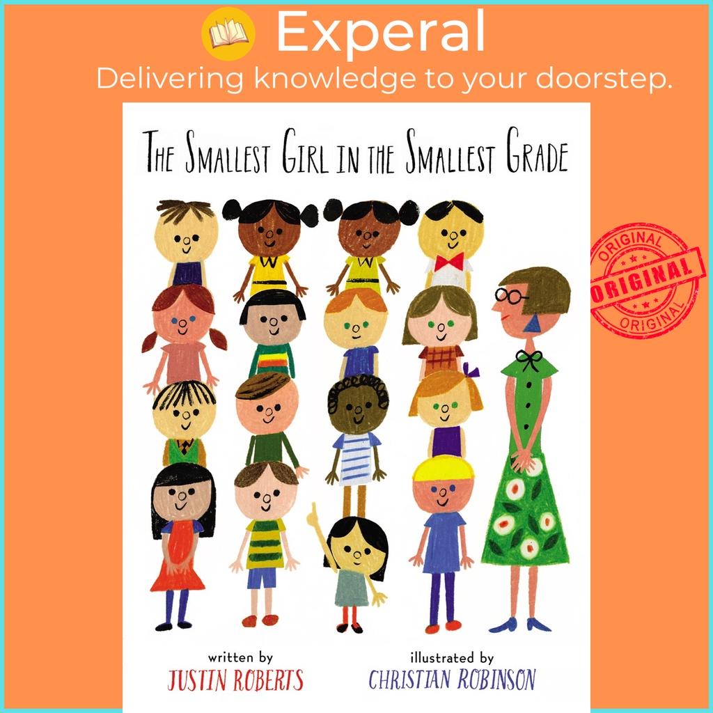 The Smallest Girl in the Smallest Grade by Justin Roberts (US edition ...