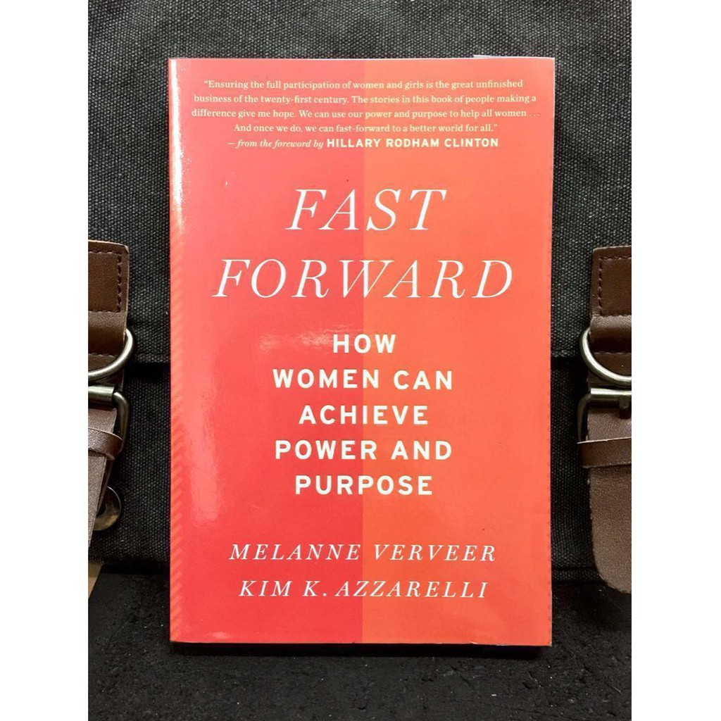 Melanne Verveer & Kim K. Azzarelli - FAST FORWARD : How Women Can ...
