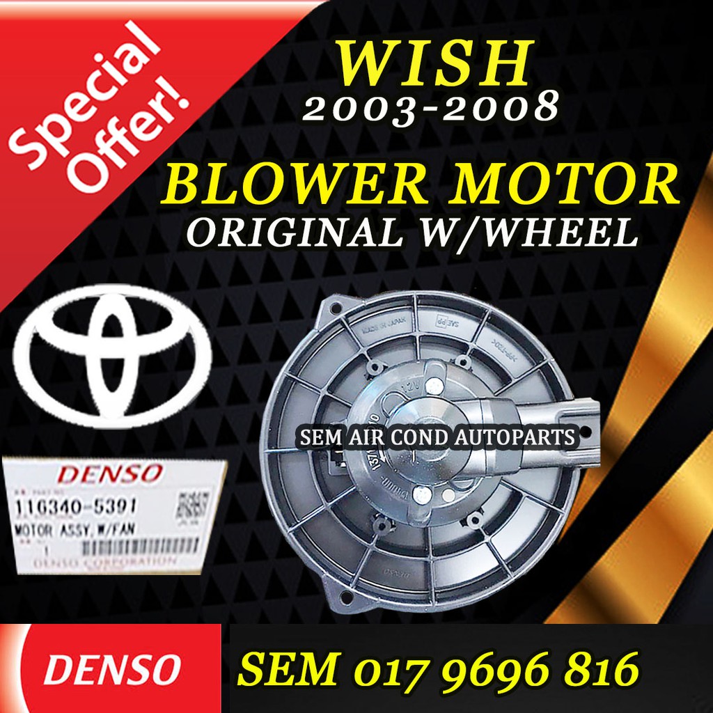 TOYOTA WISH ZNE10 2003-2008 YEAR DENSO BLOWER MOTOR W/WHEEL (CAR AIRCOND SYSTEM) | Shopee Singapore