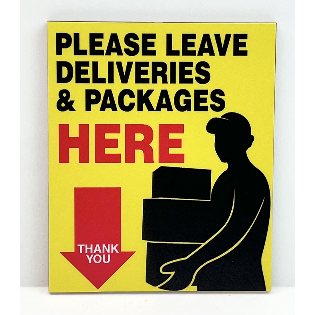 PLEASE LEAVE DELIVERIES & PACKAGES HERE - THANK YOU SIGN | Shopee Singapore