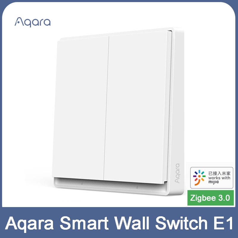 Aqara Smart Wall Switch E1 Zigbee 3.0 Wireless Switch Single Fire Wire ...