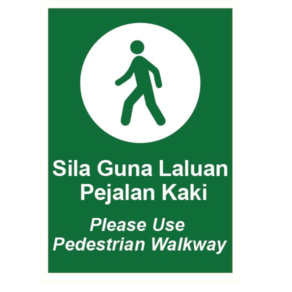 Please Use Pedestrian Walkway Sticker Sila Guna Laluan Pejalan Kaki ...