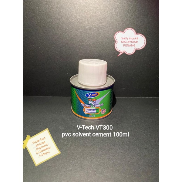 VTECH VT300 Solvent Cement Gum PVC Pipe Glue 100ML | Shopee Singapore