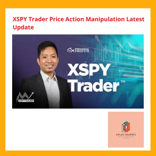 XSPY Trader (PAM) Price Action Manipulation 22 Lessons - 【Forex, Stocks ...