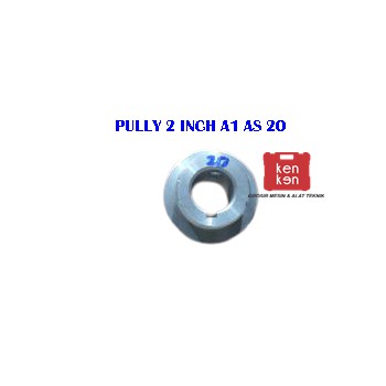 Pulley A1 x 2 Inch Pully A1 x 2 Inch Pulley A1 x 2 Inch Axle 20 mm ...