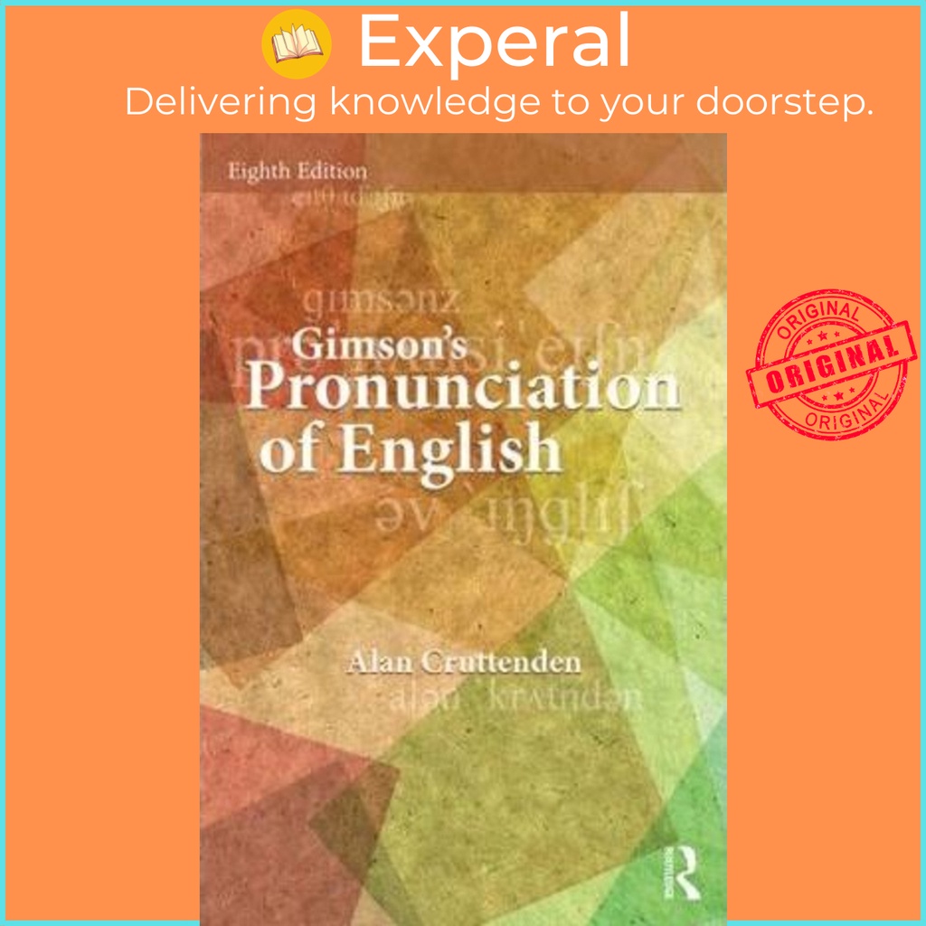 Gimson's Pronunciation of English by Alan Cruttenden (UK edition ...