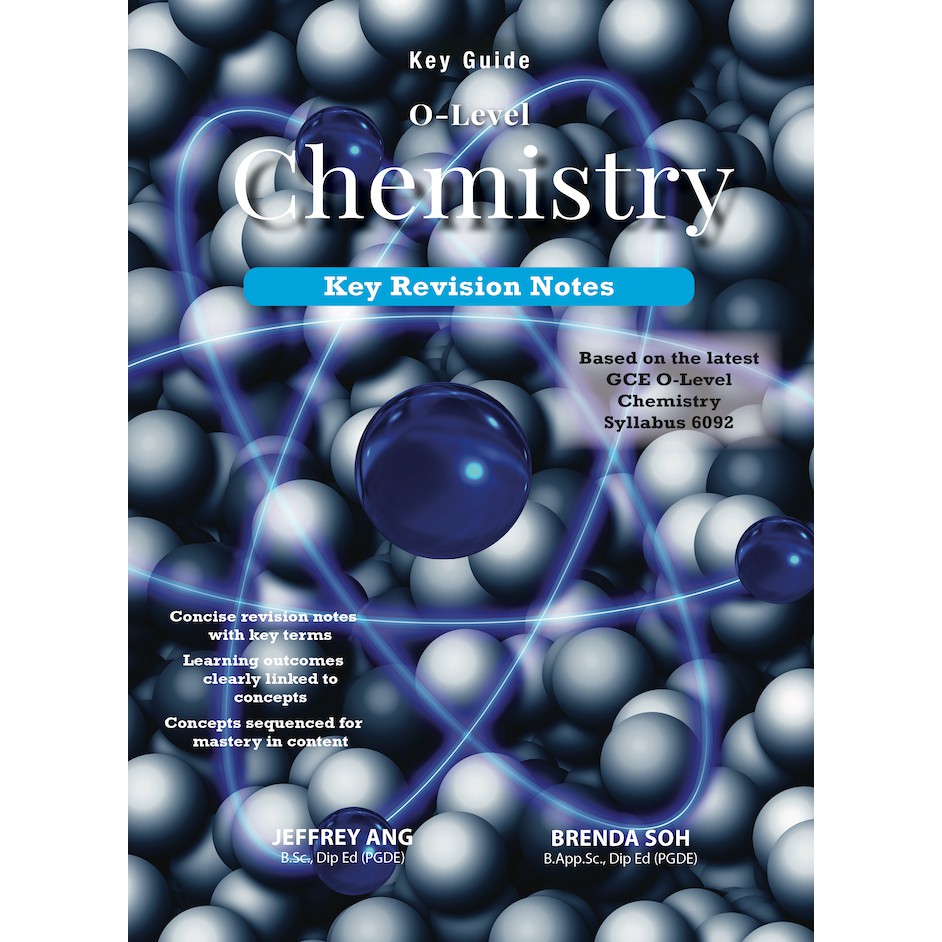 Key Guide O-Level Chemistry Key Revision Notes / MOE Singapore Syllabus ...