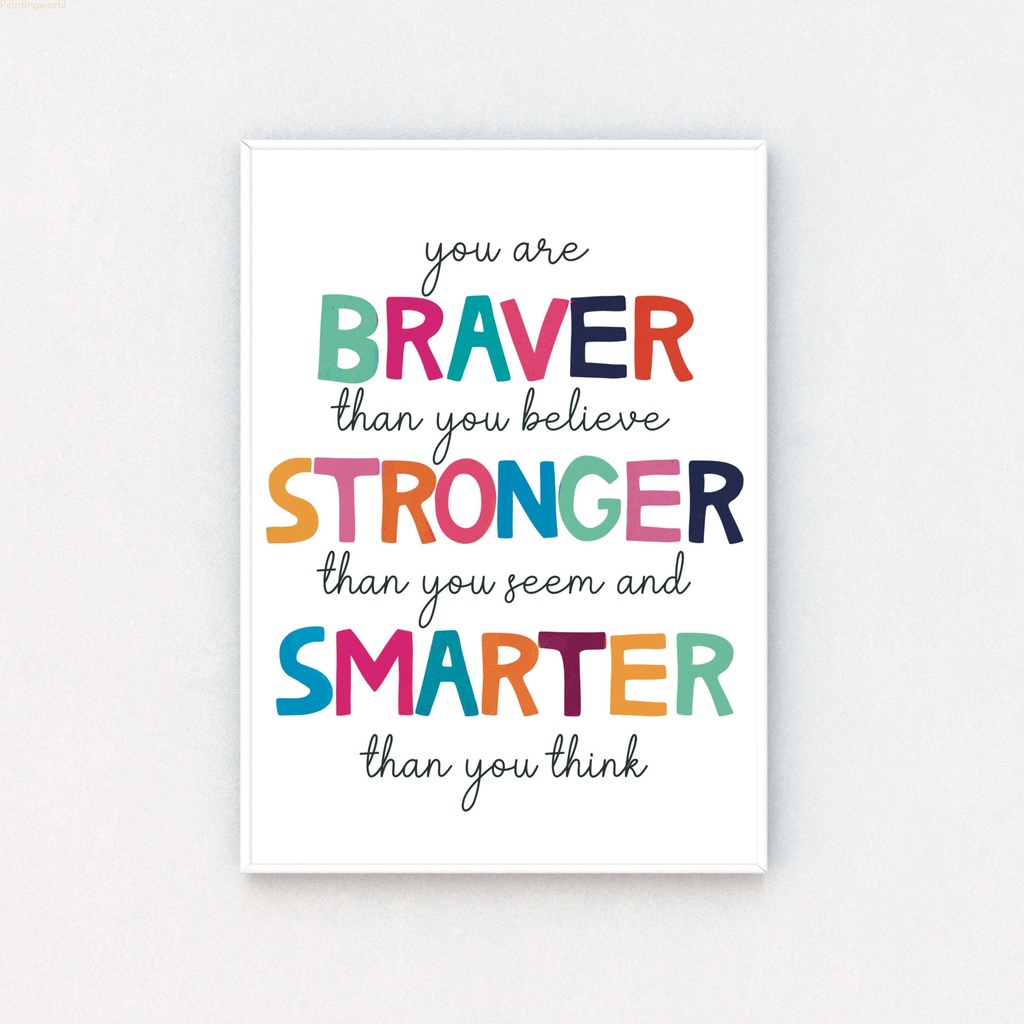 Motivational Quote Print You Are BRAVER Than You Believe SRONGER Than ...