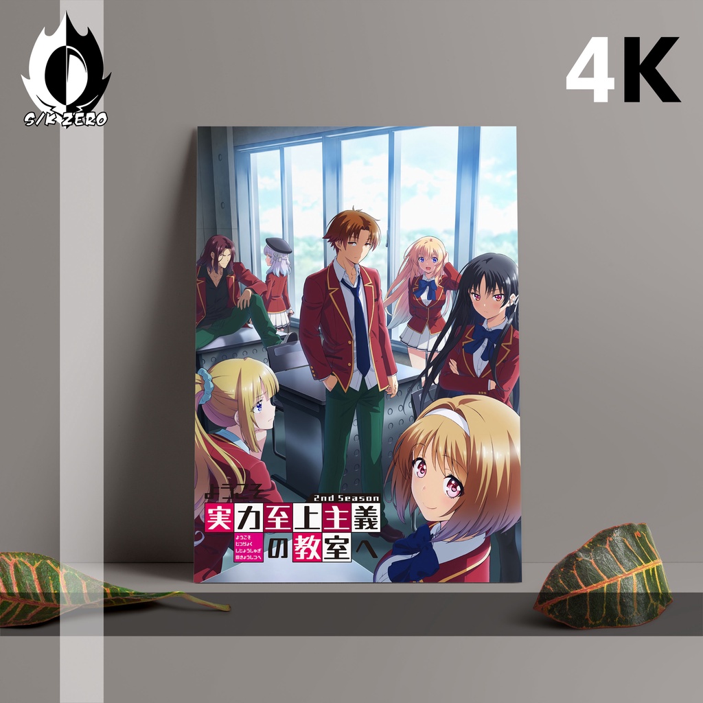 The Most Complete A3 Anime Poster size - Youkoso Jitsuryoku Shijou ...
