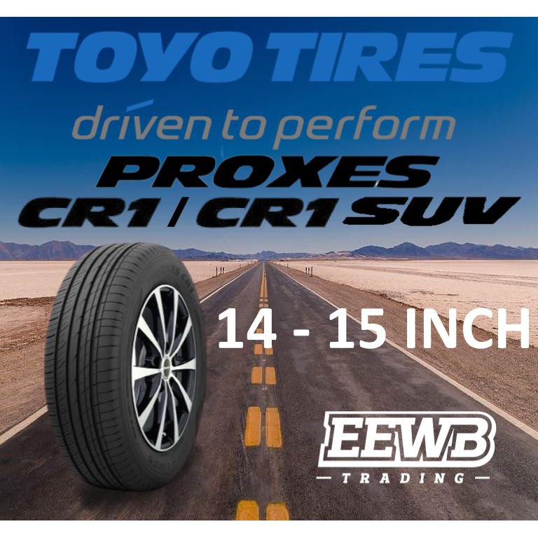 (POSTAGE) TOYO TIRES PROXES CR1 NEW CAR TIRES TYRE TAYAR 14/15/16 INCH | Shopee Singapore