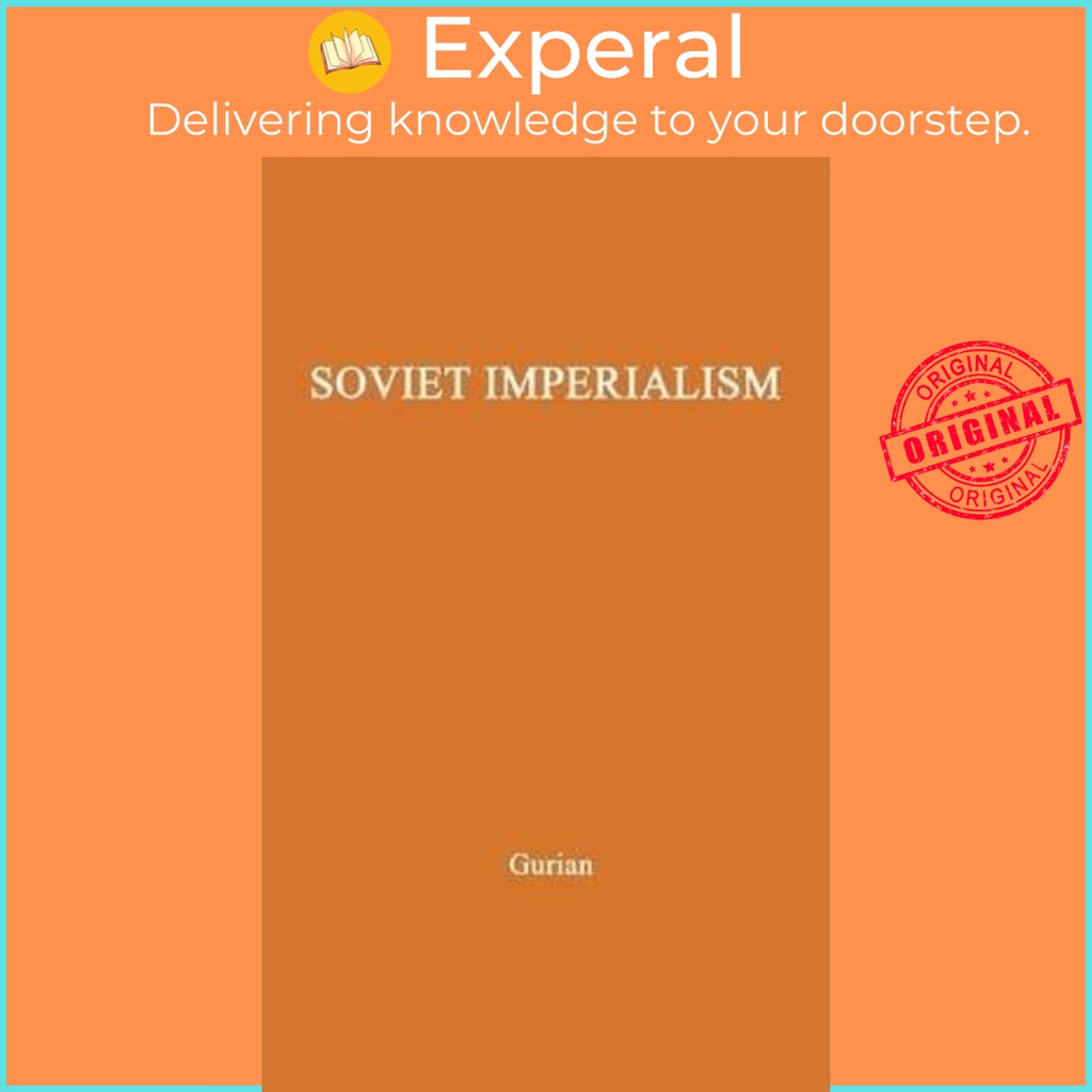 Soviet Imperialism : Its Origins and Tactics: A Symposium by Waldemar ...