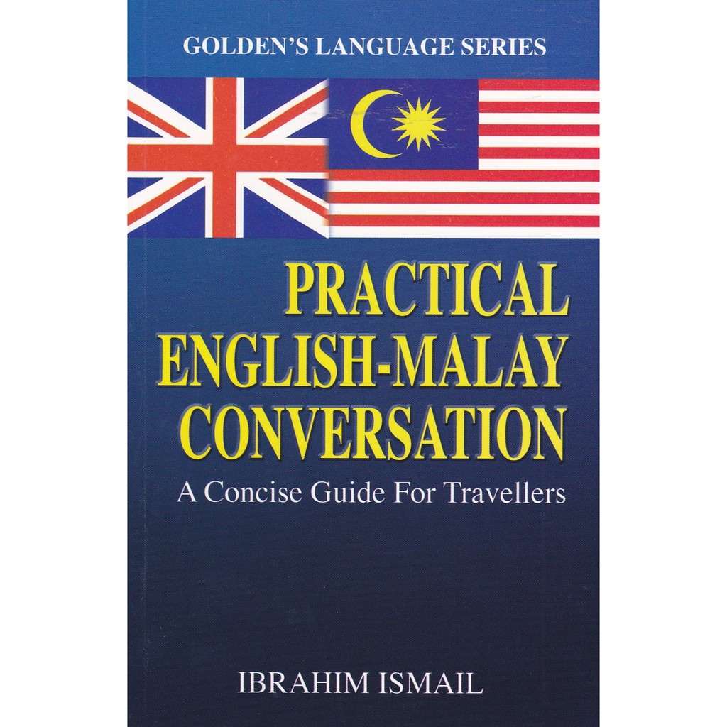 Practical English-Malay Conversation – A Concise Guide for Travellers ...