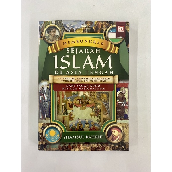 BUILDING ISLAMIC HISTORY IN CENTRAL ASIA - SHAMSUL BAHRIEL | Shopee Singapore