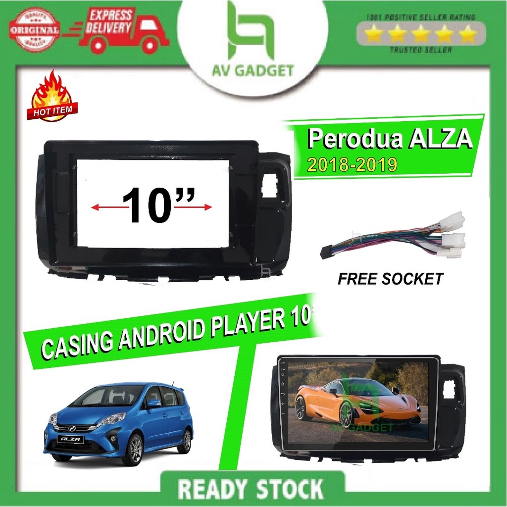 Perodua Alza 2018-2021 10" Android Casing (Free Plug & Play Cable ...