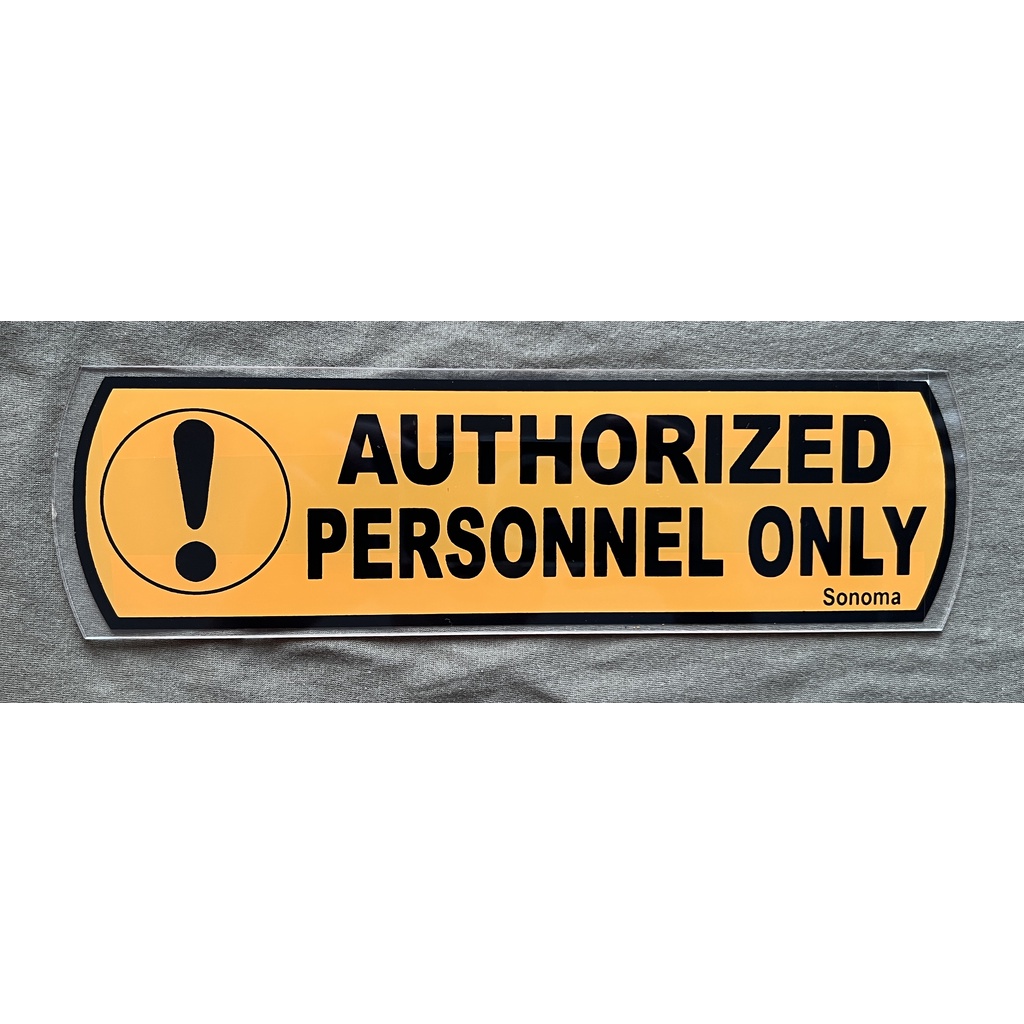 A - Mart Acrylic Signage Authorized Personnel Only 3" x 10" inches Sign ...