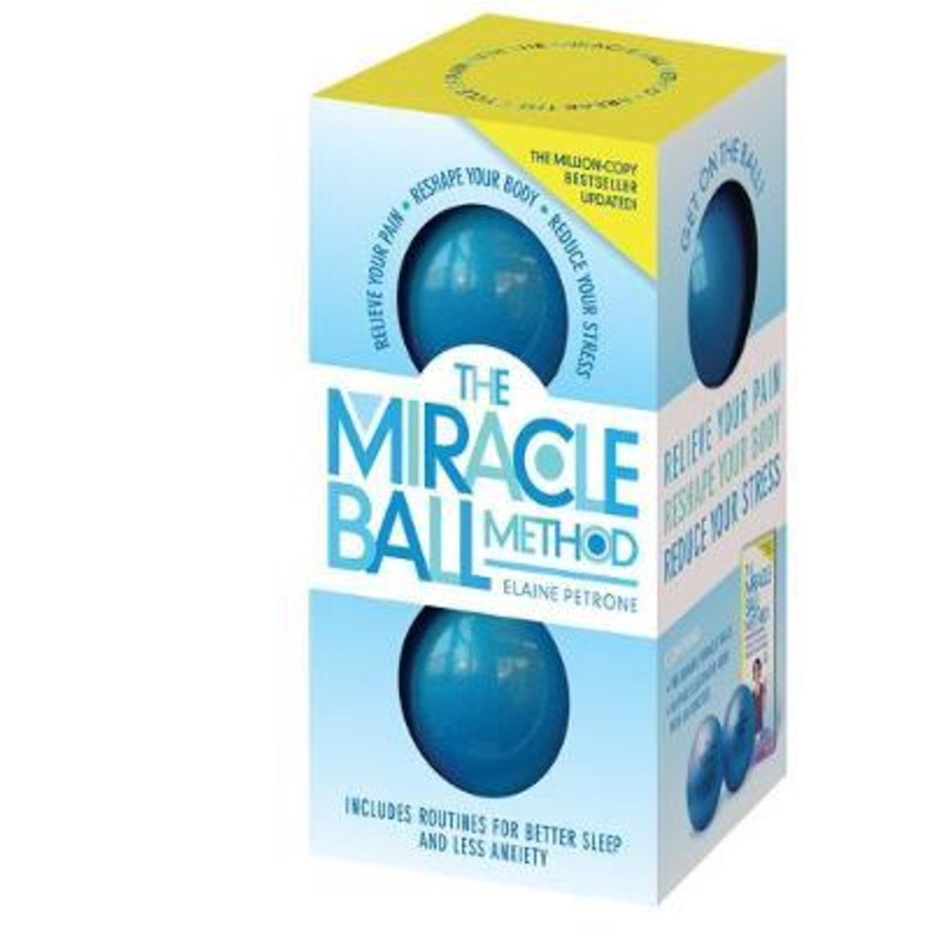 The Miracle Ball Method, Revised Edition : Relieve Your Pain, Reshape ...