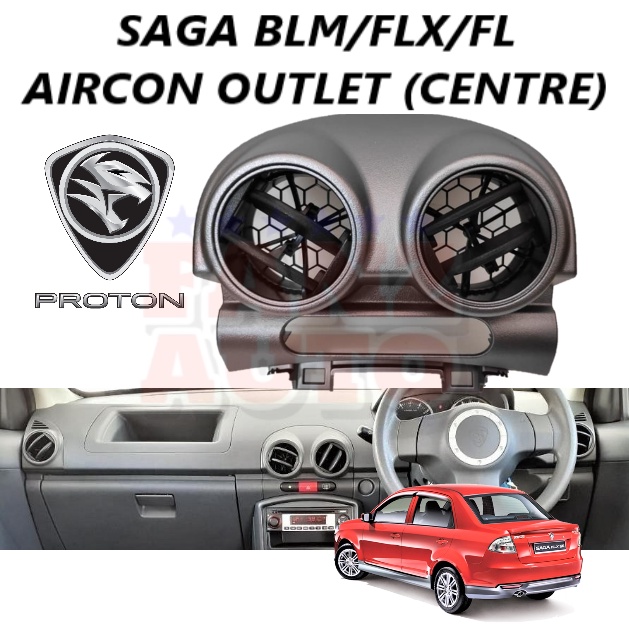 Proton Saga BLM/ FLX/ FL Aircond Outlet (Centre) | Shopee Singapore