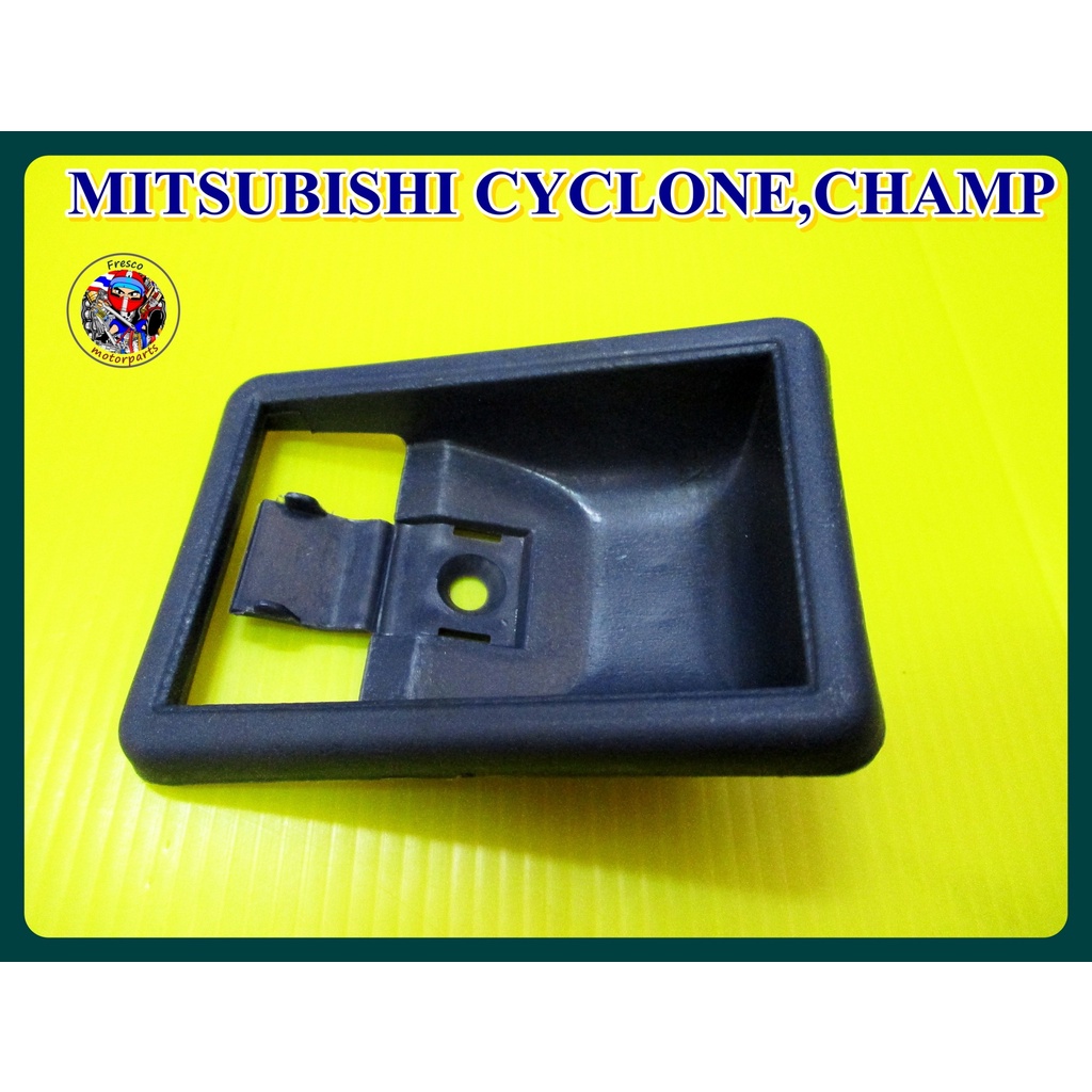 Door Handle Open In Blue-MITSUBISHI CYCLONE CHAMP Inner Surround (Lor R ...