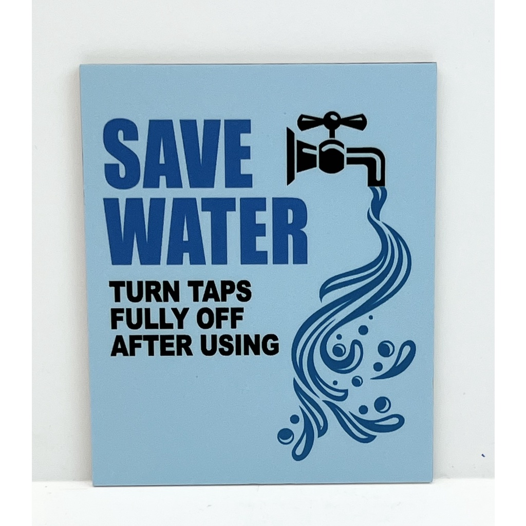 SAVE WATER SIGN/SIGNAGE | 80mm x 100mm | NOTICE SIGN, WARNING SIGN ...