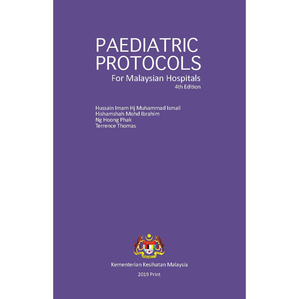 Paediatric Protocols for Malaysian Hospital (MPA Version) by Hussain ...