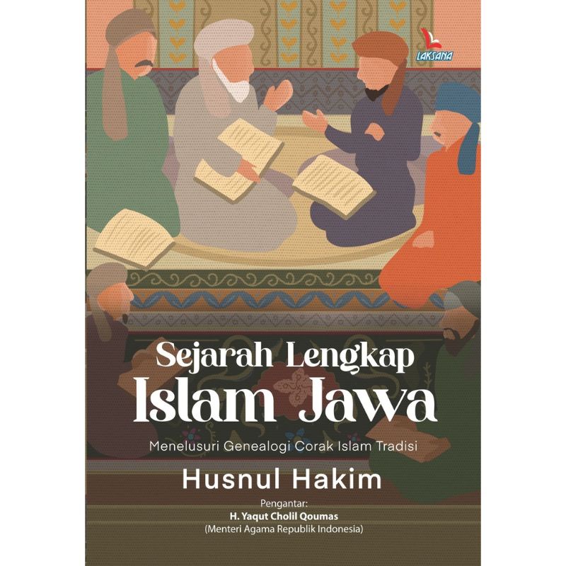 Complete History Of Java Islam: Tracing The Genealogy Of Traditional ...