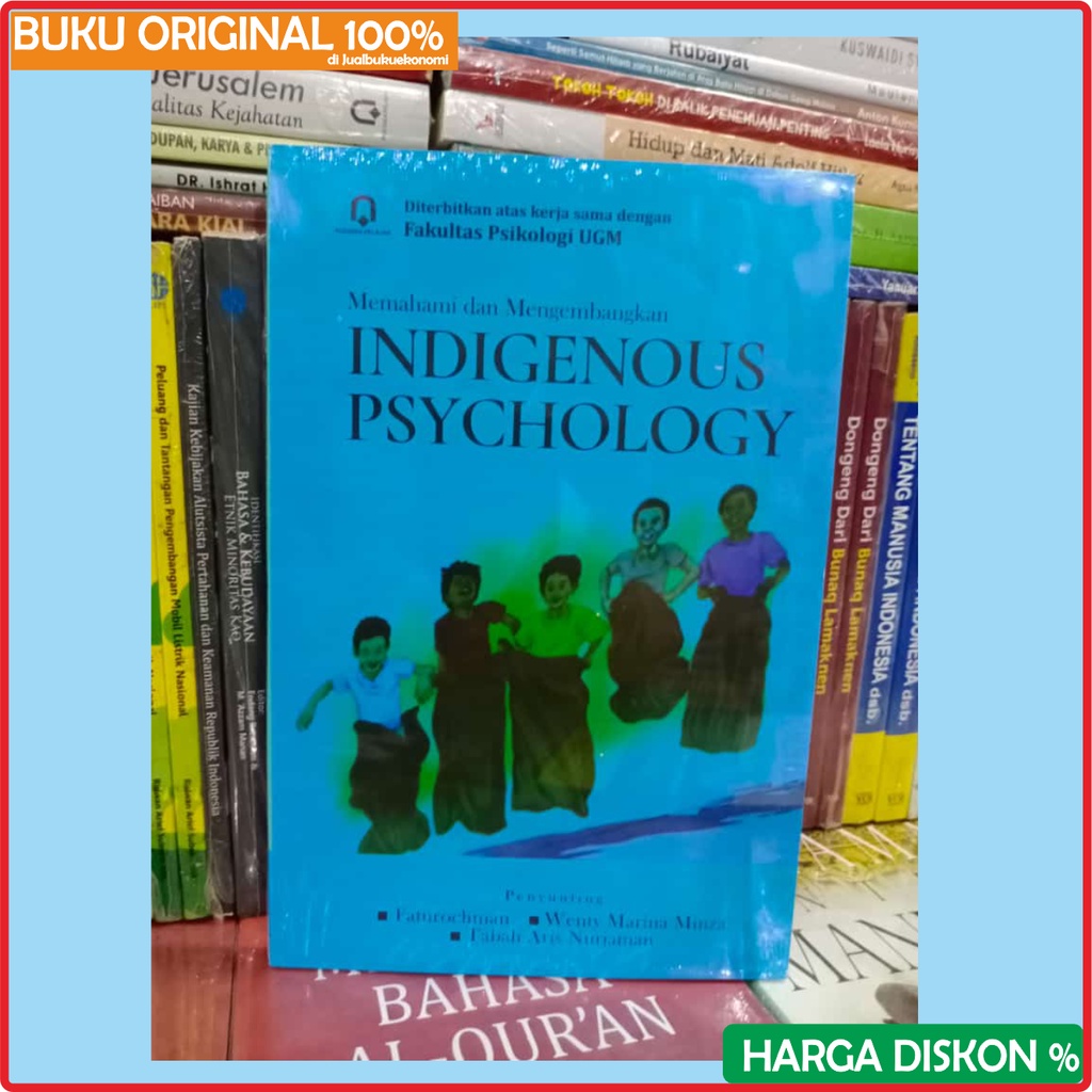 Understand And Develop Indigenous Psychology - Faturakhman - Original ...