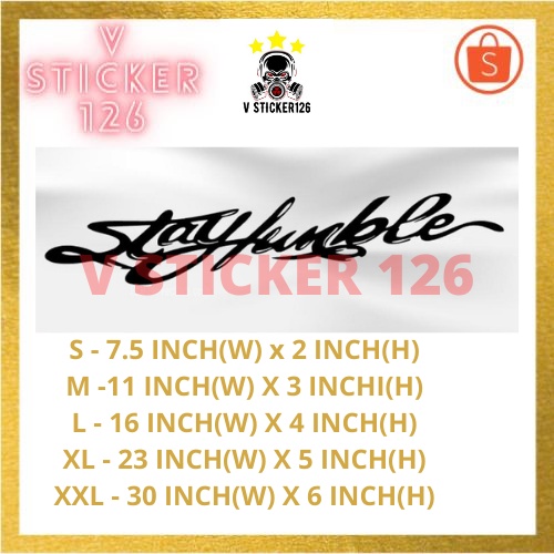 STAY HUMBLE STYLE JDM CAR STICKER MYVI AXIA ALZA VIOS CITY CIVIC NISSAN ...