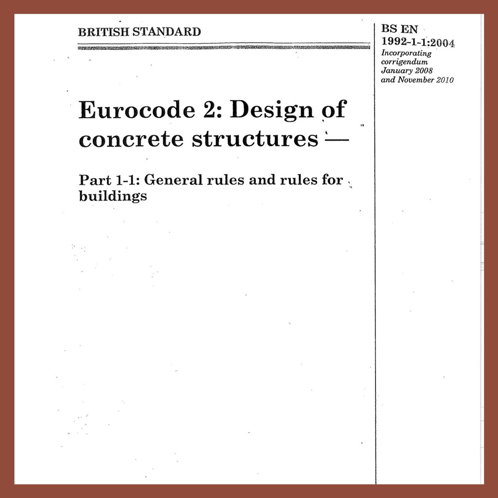 Eurocode 2 - Design of concrete structures, Part 1-1 General Rules and rules for buildings ...