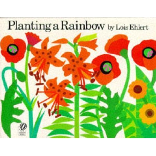 Planting a Rainbow by Lois Ehlert (US edition, paperback) | Shopee ...