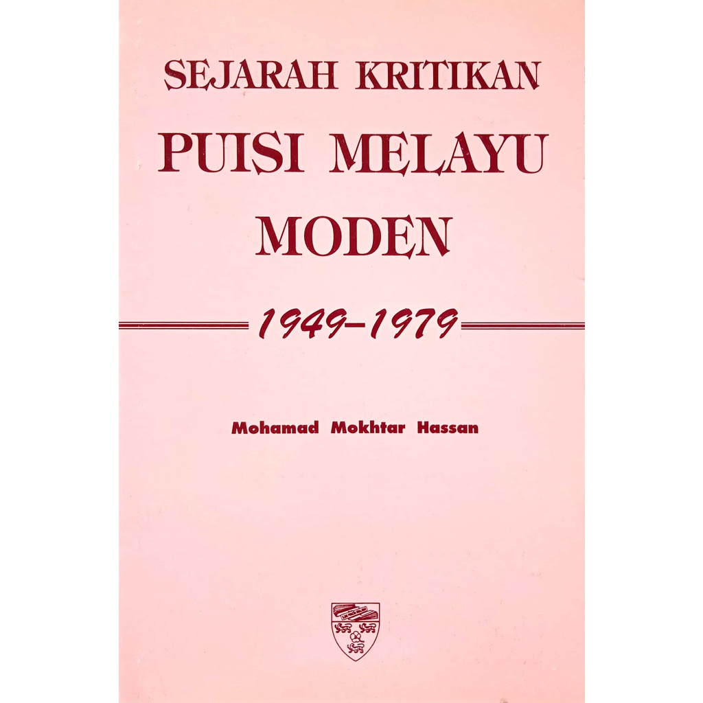 History Of Modern Malay Poetry Criticism 1949-1979, Mohamad Mokhtar ...