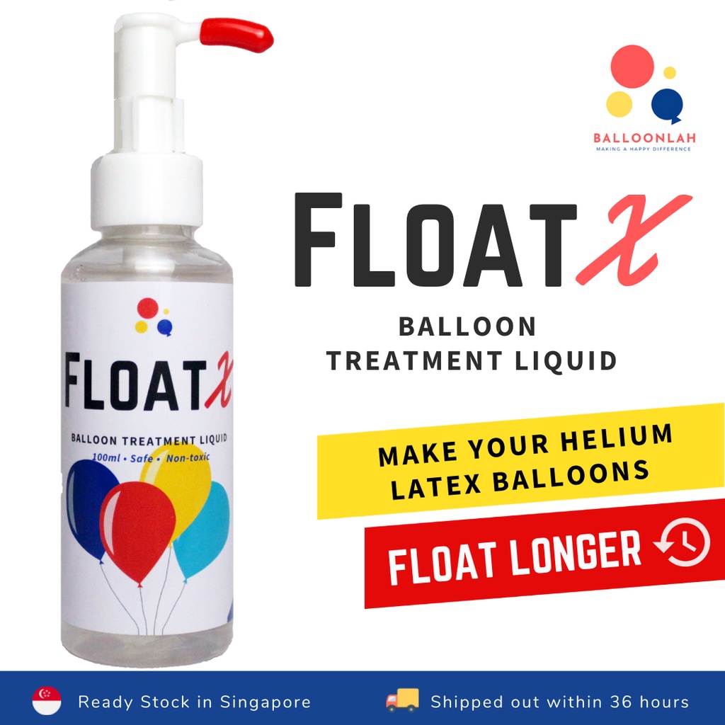 FloatX Helium Float Time Extender Balloon Treatment Liquid [READY STOCK IN SG] | Shopee Singapore
