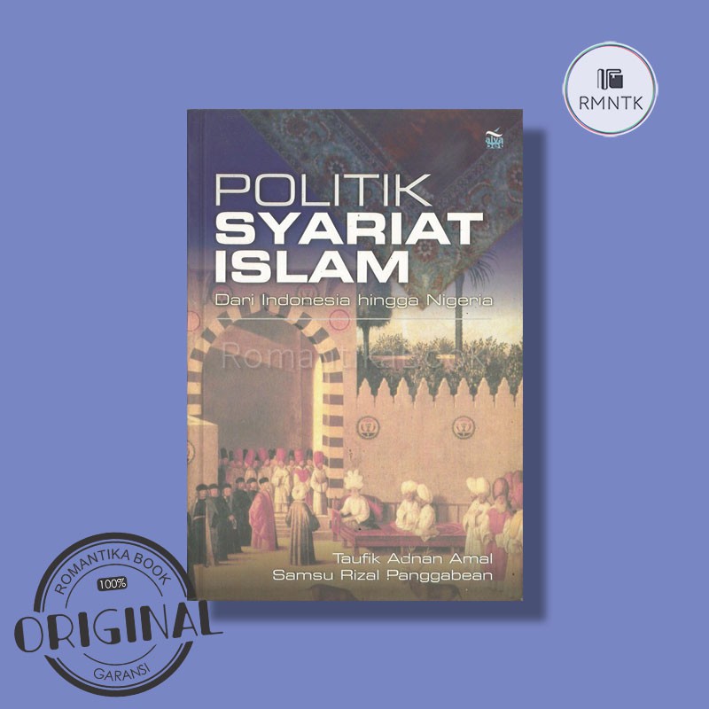 ISLAMIC SHARIA POLITICS; from Indonesia to Nigeria - Taufik Adnan Amal ...