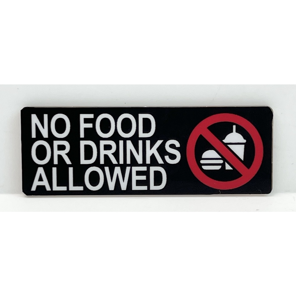 NO FOOD OR DRINKS ALLOWED SIGN/SIGNAGE | FOOD / DRINKS SIGN, WARNING ...