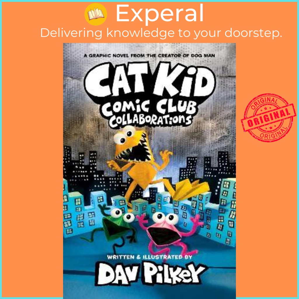 Cat Kid Comic Club 4: from the Creator of Dog Man by Dav Pilkey (US ...