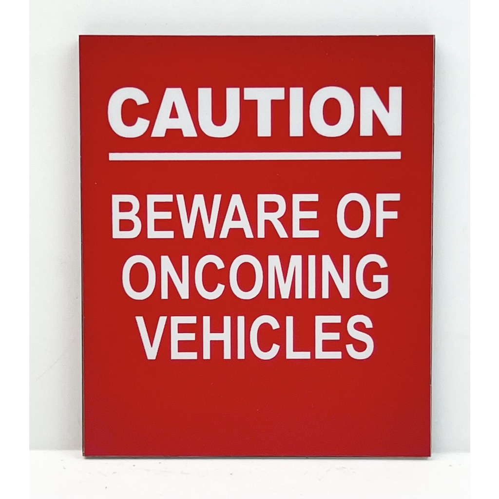 CAUTION BEWARE OF ONCOMING VEHICLES SIGN | Shopee Singapore