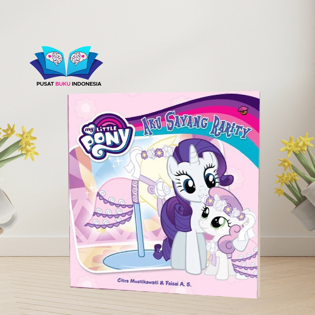 My Little Pony Series Children's Story Fairy Tale Book I Love Rarity ...