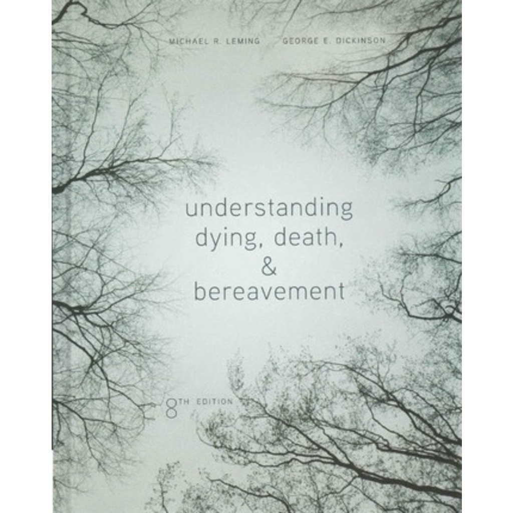 Understanding Dying, Death, and Bereavement by Michael Leming (US ...
