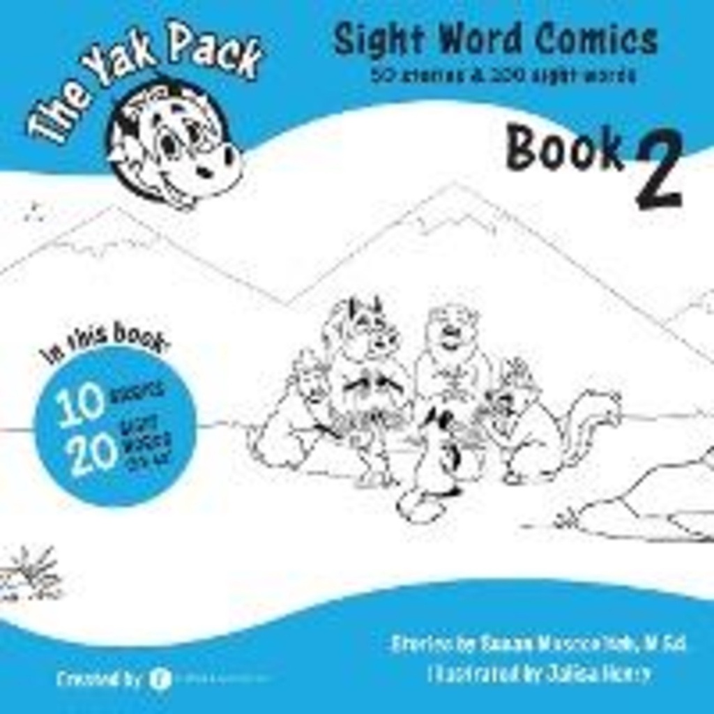 The Yak Pack : Sight Word Comics: Book 2: Comic Books to Practice ...