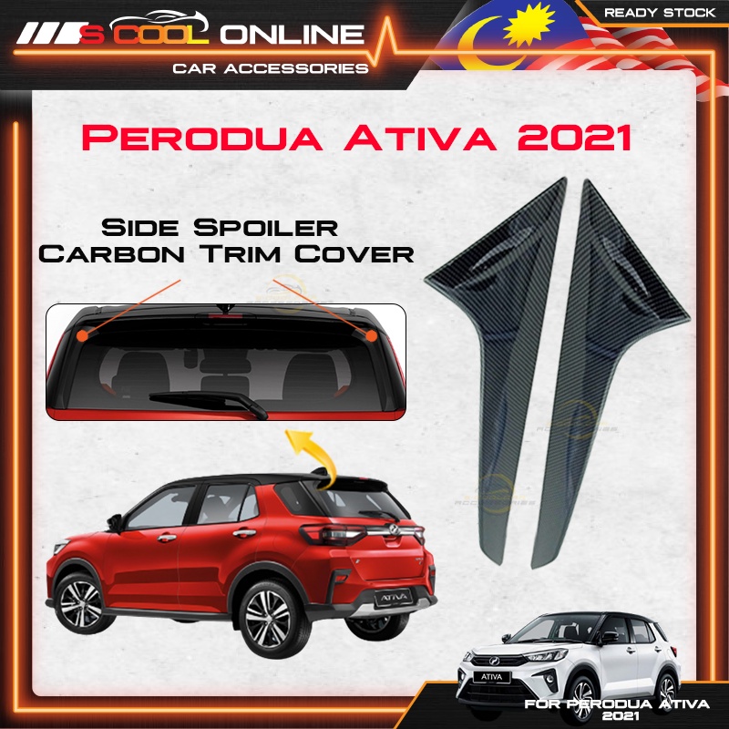 PERODUA ATIVA CARBON REAR SPOILER SIDE COVER WINDOW SPOILER SIDE TRIM ...
