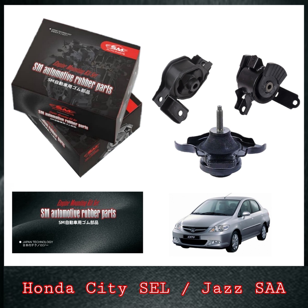 SM Engine Mounting Set - Honda City SEL / Jazz SAA Auto ( 1+1Year Warranty ) | Shopee Singapore