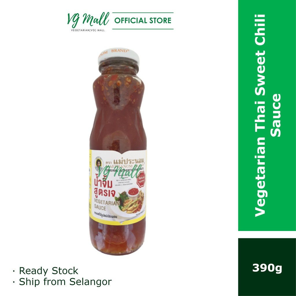 Thai Sweet Chili Sauce (390g) 素食泰式甜辣酱 Thai Sos Cili Mae Pranom ...